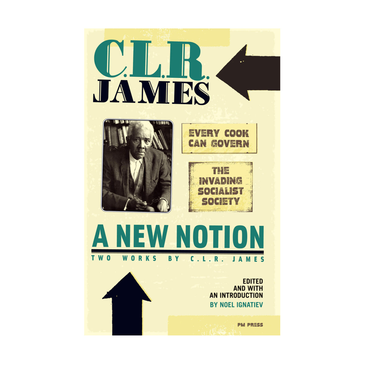 A New Notion: Two Works by C.L.R. James – Working Class History | Shop